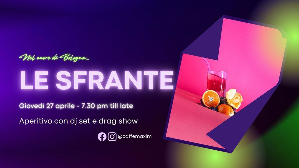 LE SFRANTE AL MAXIM at Caffè Maxim Bologna Lounge Bar on 27th April, 2023