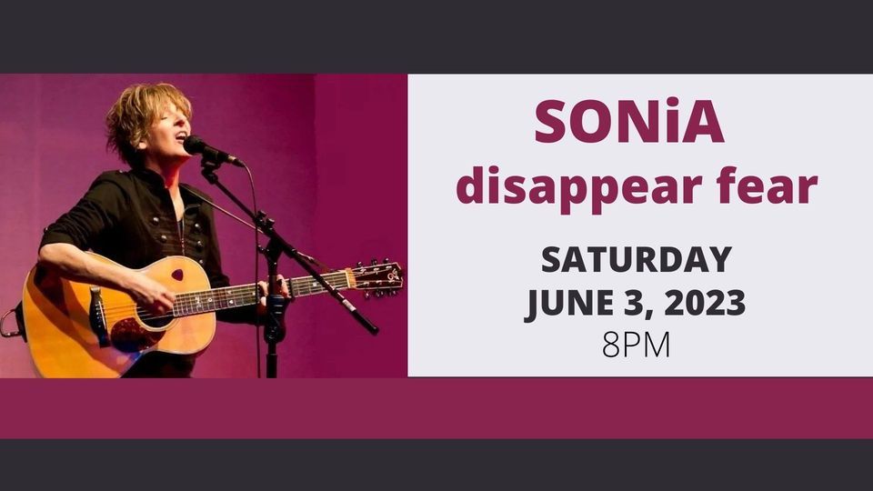 SONiA disappear fear | Kennett Flash, Kennett Square, PA | June 3, 2023