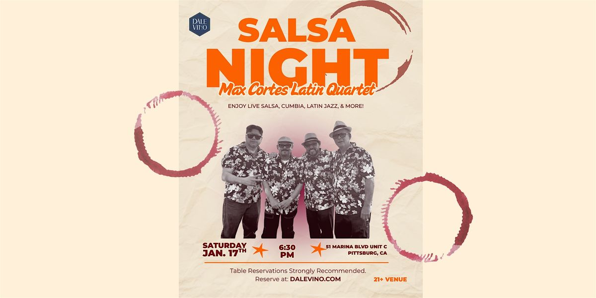 Salsa and Sangria - Featuring the Max Cortes Latin Quartet at Dále Vino ...