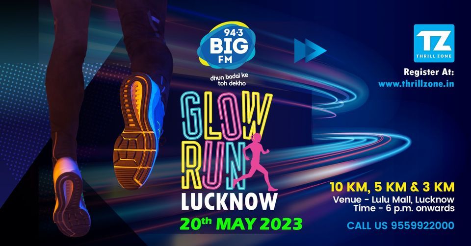 BIG FM Glow Run Lucknow 2023 | Lulu Mall, Lucknow, UP | May 20, 2023