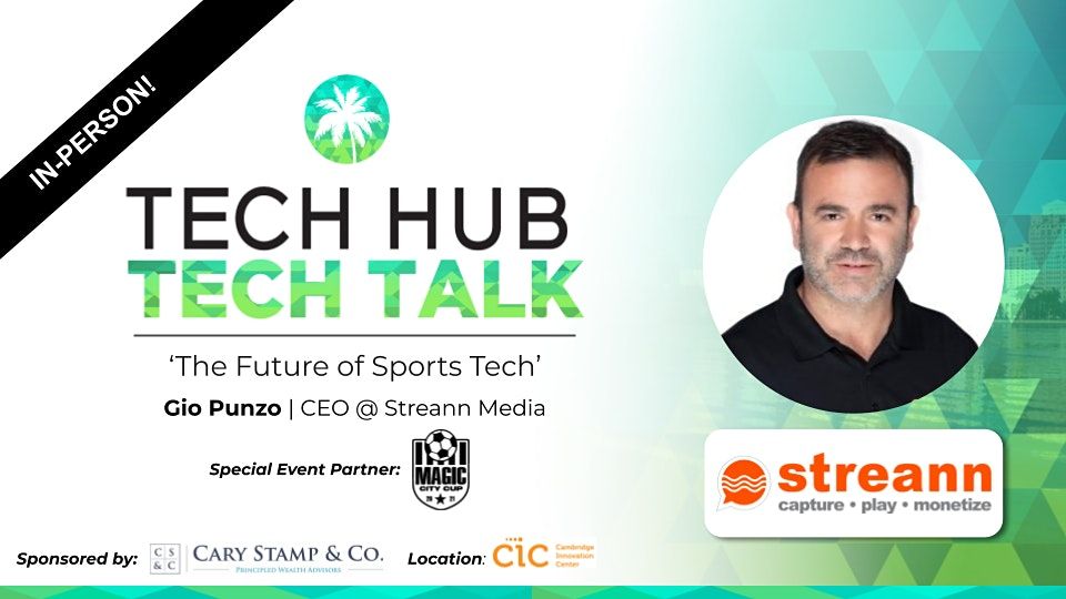 SPECIAL EVENT! | TECH TALK | Future of Sports Tech (In-Person) at CIC ...