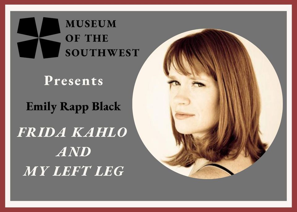 Emily Rapp Black - "Frida Kahlo and My Left Leg" | Museum of the ...