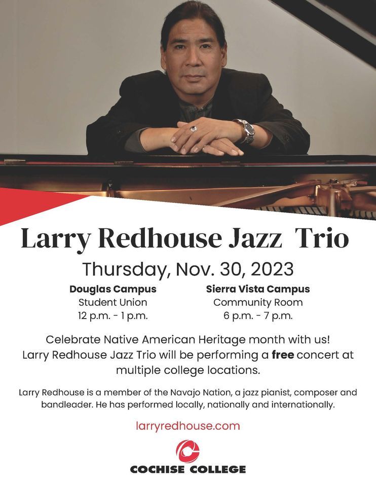 Larry Redhouse Jazz Trio- Sierra Vista Campus | Sierra Vista Campus 901 ...