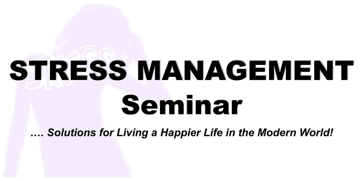 3 Hr Stress Management Seminar at Burleigh Heads, Gold Coast (address ...