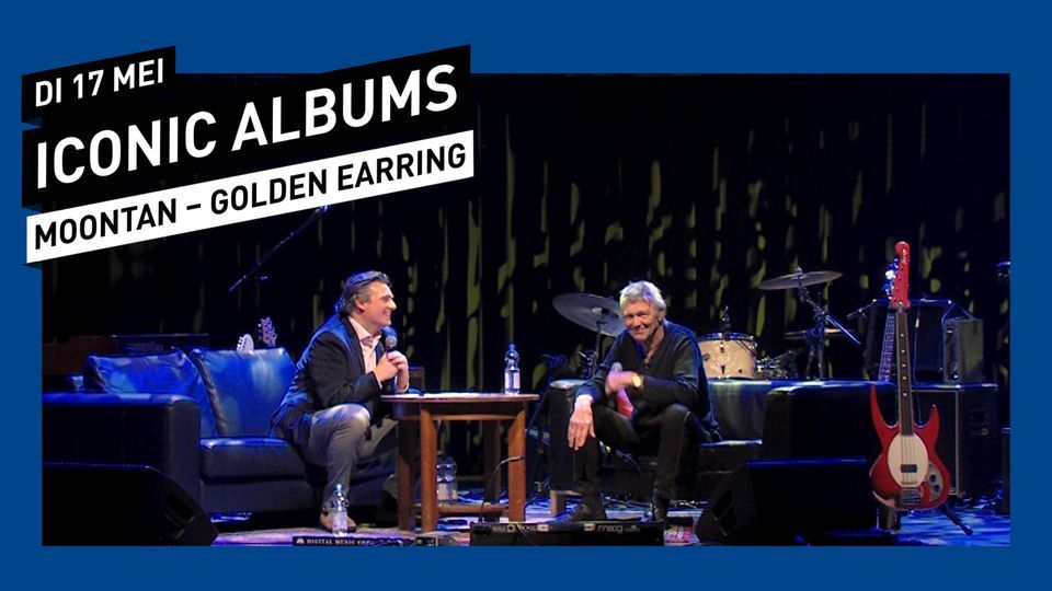 Iconic Albums: Moontan - Golden Earring // 013 Tilburg | Poppodium 013 ...