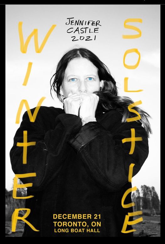 Jennifer Castle: Winter Solstice at Longboat Hall at The Great Hall ...