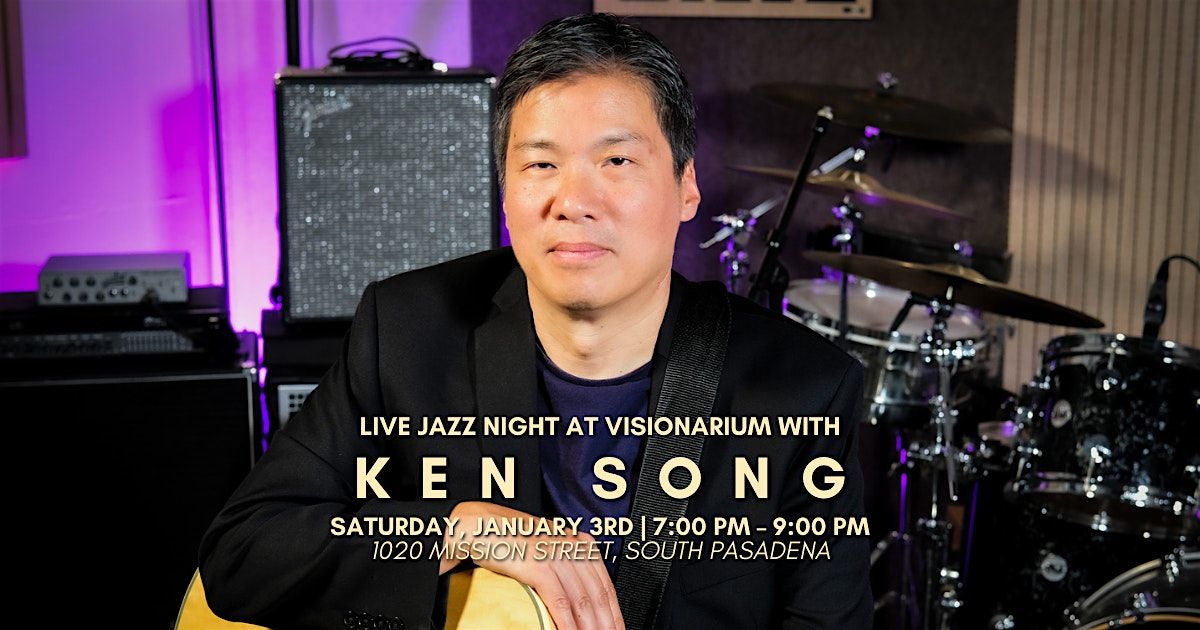 Live Jazz Night at Visionarium with Ken Song at 1020 Mission St, South ...