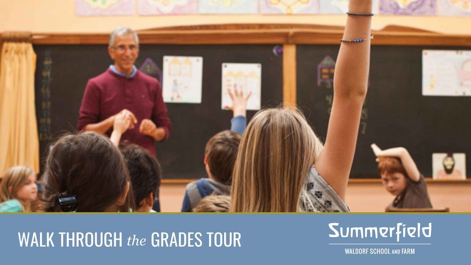 Walk Through the Grades Tour at Summerfield Waldorf School, Santa Rosa ...