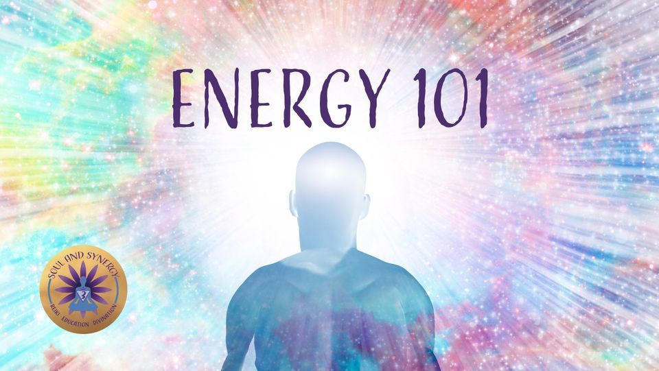 Feeling Energy 101 | Soul and Synergy LLC., Eau Claire, WI | August 29 ...