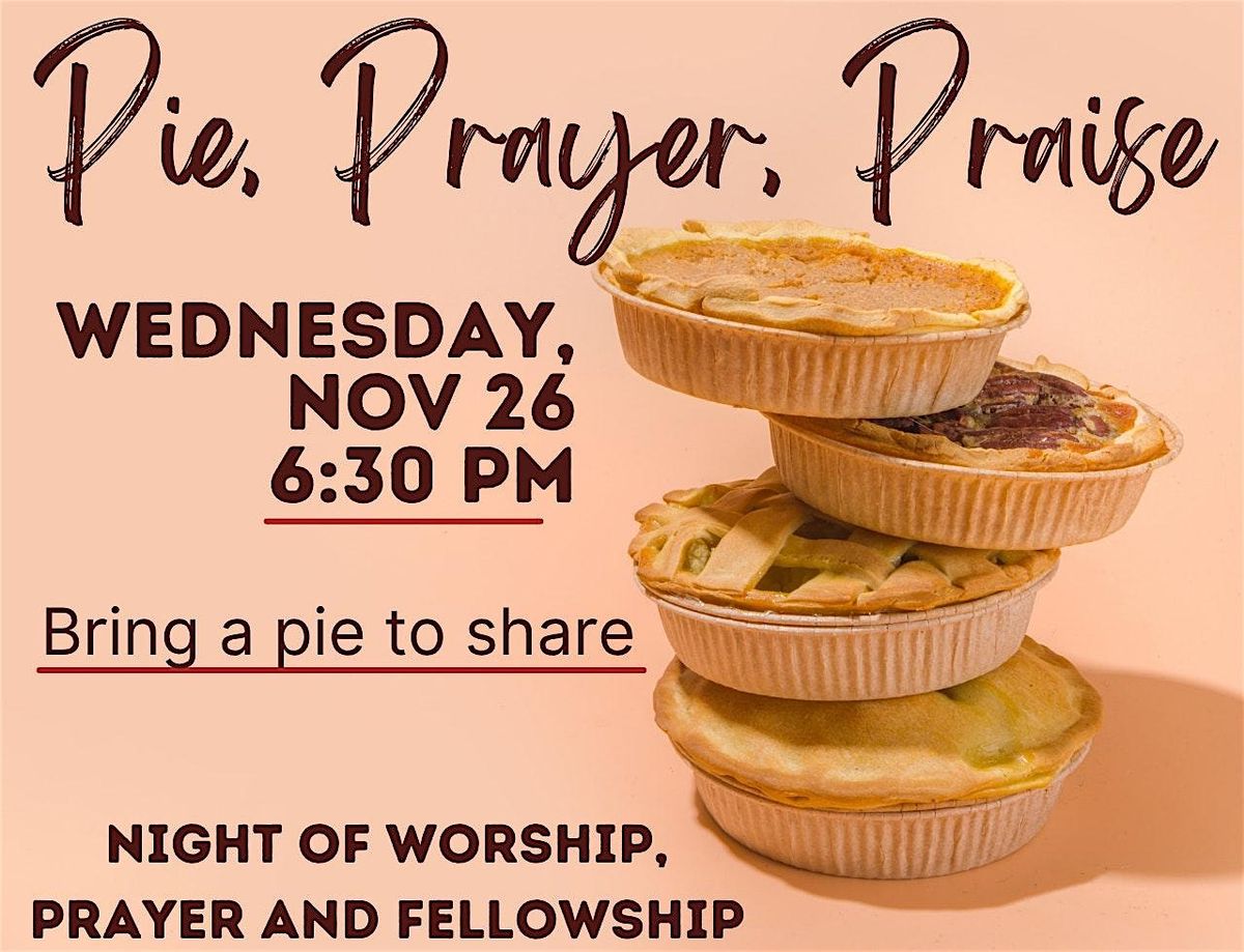 Pie, Prayer, & Praise at 1800 E 105th Pl, Northglenn on 26th November, 2025