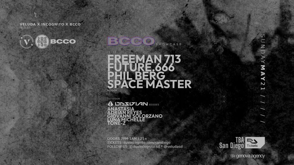 INCOGNITO x VELUDA x BCCO: future.666, Phil Berg, Freeman 713 - SUN MAY ...