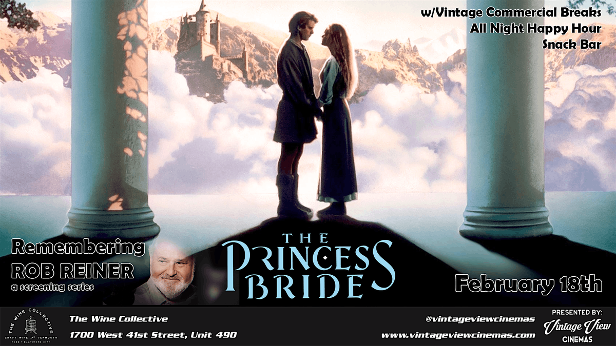 Remembering Rob Reiner - The Princess Bride (1987) at The Wine ...