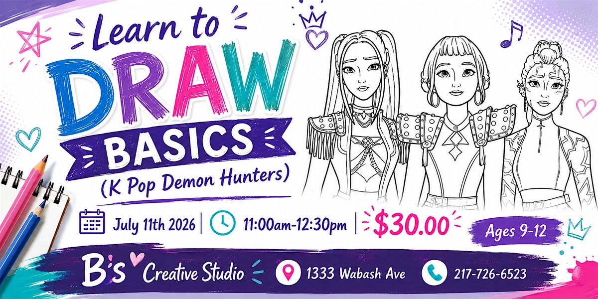 DRAWING BASICS -K-POP at B’s Creative Studio, Springfield on 11th July ...