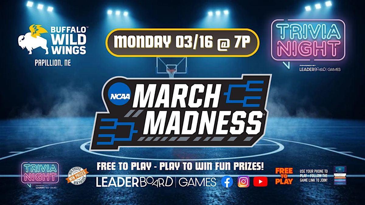 MARCH MADNESS Trivia MONDAY 03/16 @ 6p | Buffalo Wild Wings - Papillion ...