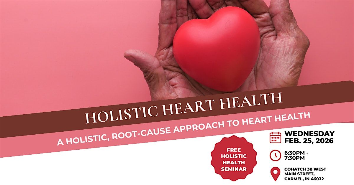 Holistic Heart Health at COhatch Carmel on 25th February, 2026