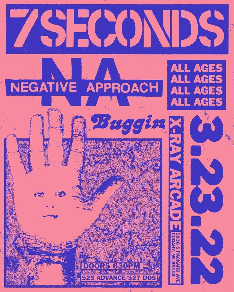 7 Seconds / Negative Approach / Buggin @ X-Ray Arcade at X-Ray Arcade ...