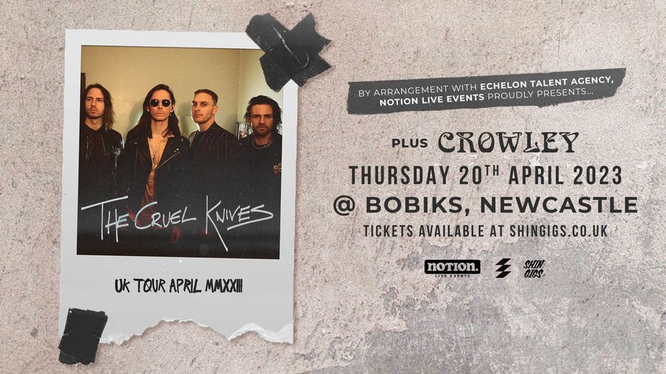[Reschedule TBC] The Cruel Knives + Crowley - Live in Newcastle ...