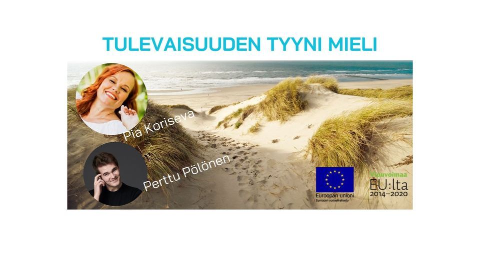 Tulevaisuuden Tyyni Mieli at Yyterin Virkistyshotelli, Pori on 6th June ...