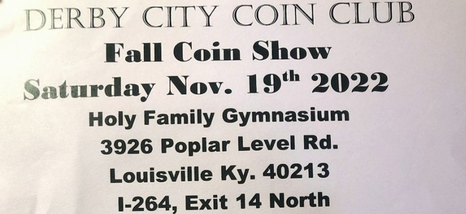 Derby City Coin Club Fall Show at Holy Family School, Louisville on ...