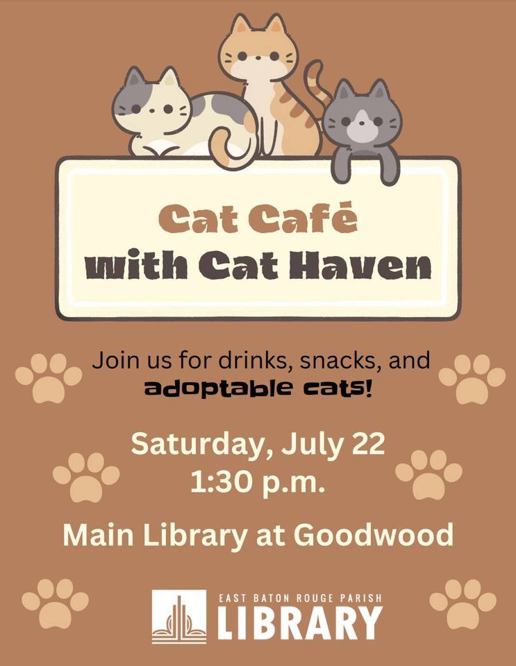 Cat Cafe at the Main Library ? at East Baton Rouge Parish Library on ...