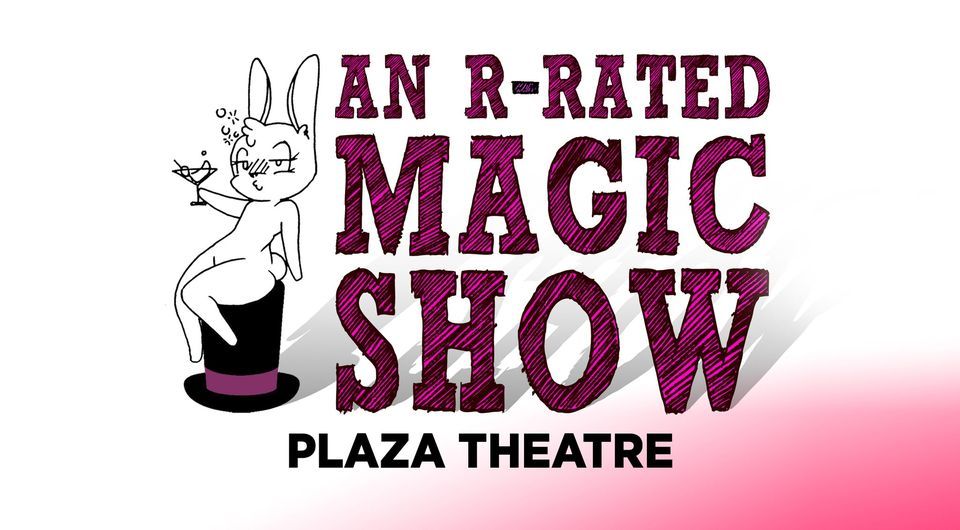 An R-Rated Magic Show | 125 Pioneer Plz, El Paso, TX 79901, United ...