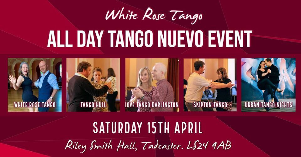 White Rose Tango presents: Tango Nuevo All Dayer | Riley-Smith Hall ...