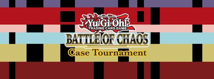 Dabbers YGO Battle of Chaos Case Tournament | Dabbers Gaming Cafe ...