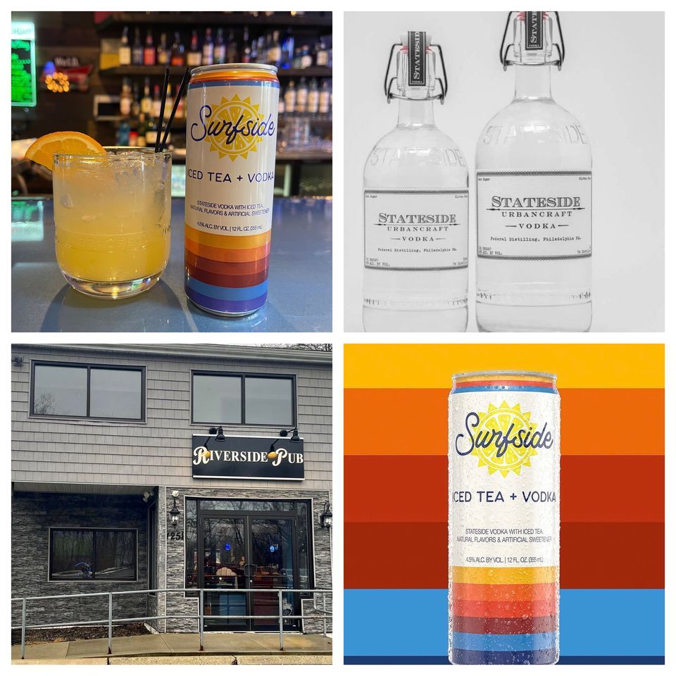STATESIDE VODKA & SURFSIDE TEAS KICKOFF PROMO NIGHT at RIVERSIDE PUB ...