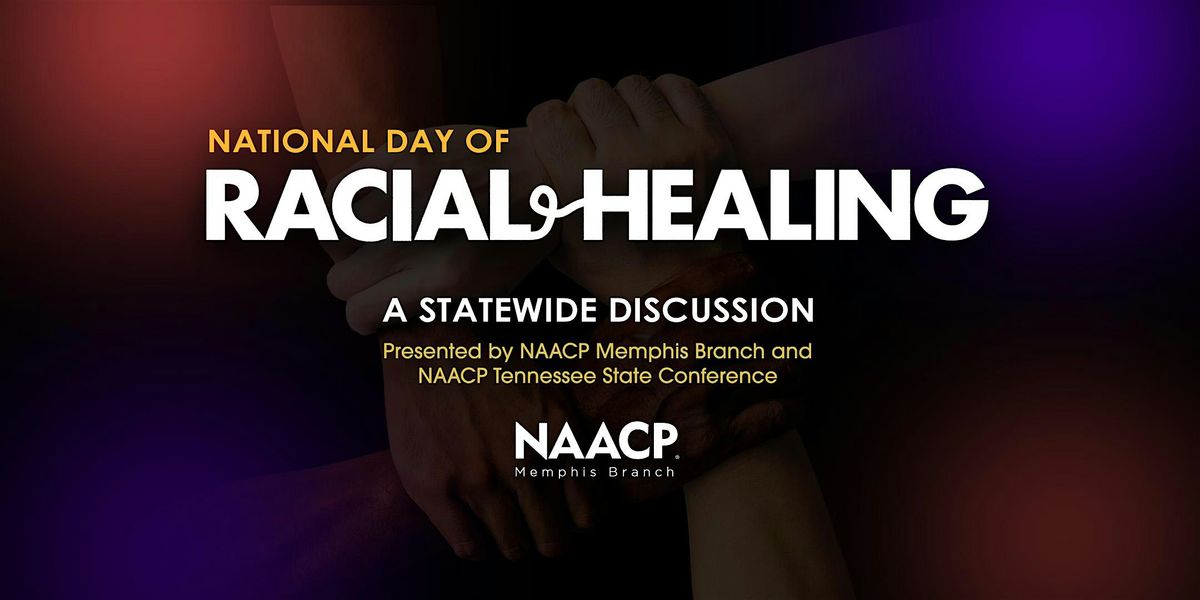 National Day of Racial Healing: A Statewide Discussion at First Baptist ...