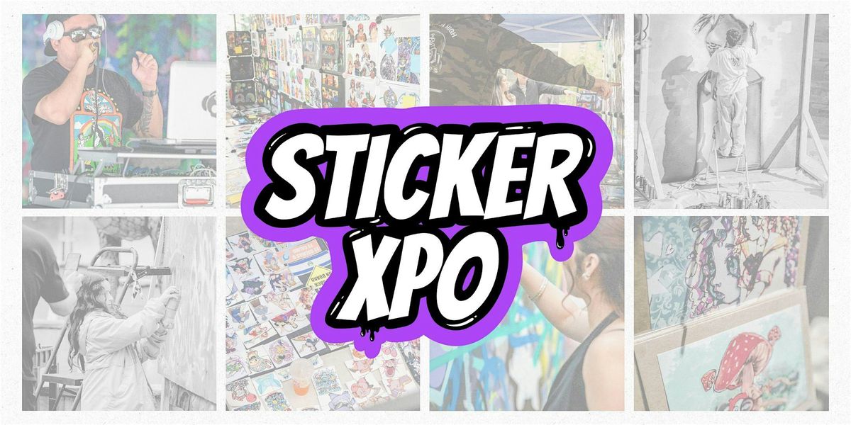 Sticker Xpo - Feb 7 2026 at STC GardenWalk, Anaheim on 7th February, 2026