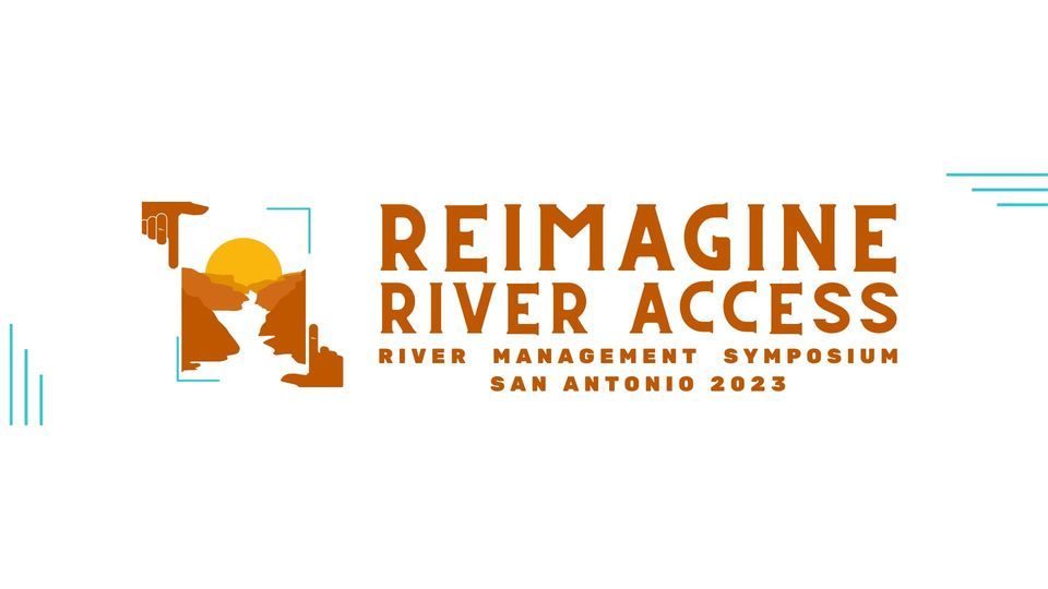 2023 Symposium: Reimagine River Access | La Quinta Inn & Suites San ...