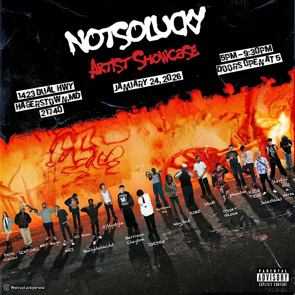 NOTSOLUCKY Artist Showcase at 1423 Dual Hwy, Hagerstown on 24th January ...