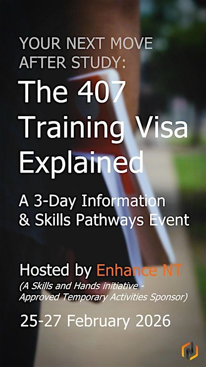 3-Day Info Event: The 407 Training Visa Explained at 5/90 Mitchell ...