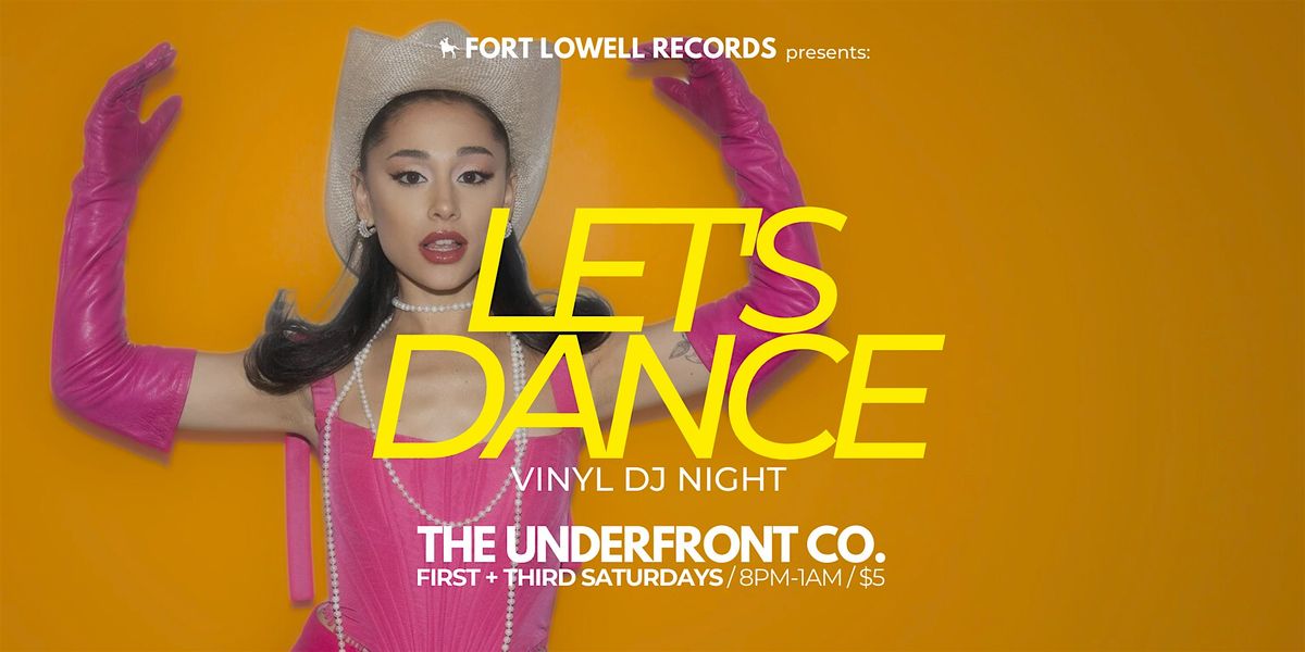 LETS DANCE *Feb 7* at The Underfront Co. at The Underfront Co ...