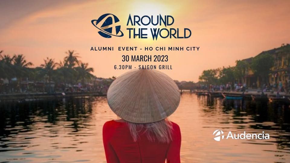 Audencia Around the World 2023 - HCMC Chapter | SaigonGrill, Ho Chi ...