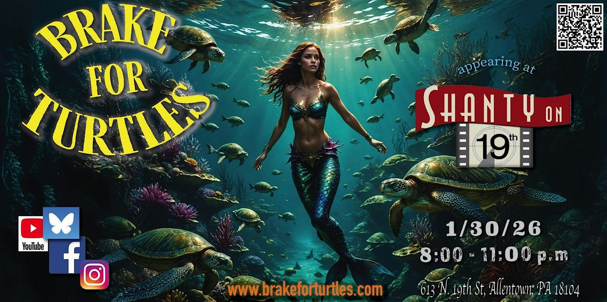 Brake For Turtles LIVE at the Shanty on 19th at The Shanty on 19th ...