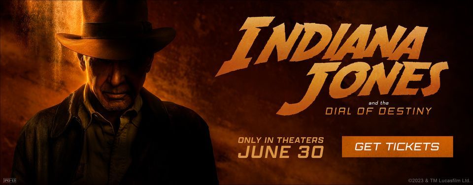 Indiana Jones and the Dial of Destiny TICKETS NOW ON SALE | The Cinema ...