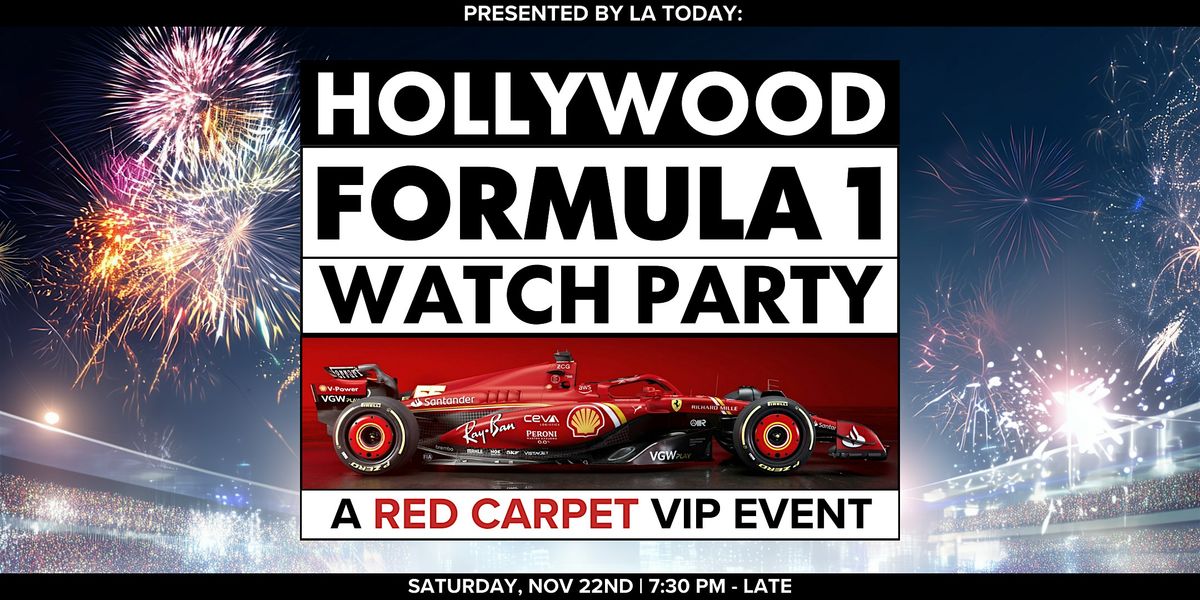 Hollywood F1 Grand Prix: WATCH PARTY & RED CARPET at State Social House ...