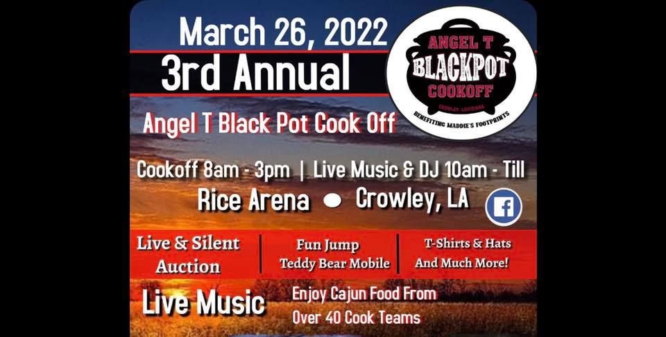 2022 Angel T Black Pot Cook Off at Rice Arena - Crowley, La. on 26th ...