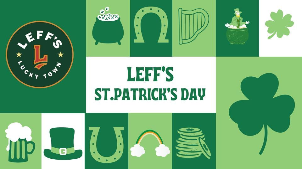 St. Patricks Day @ Leffs Lucky Town at 7208 W State St, Wauwatosa, WI ...