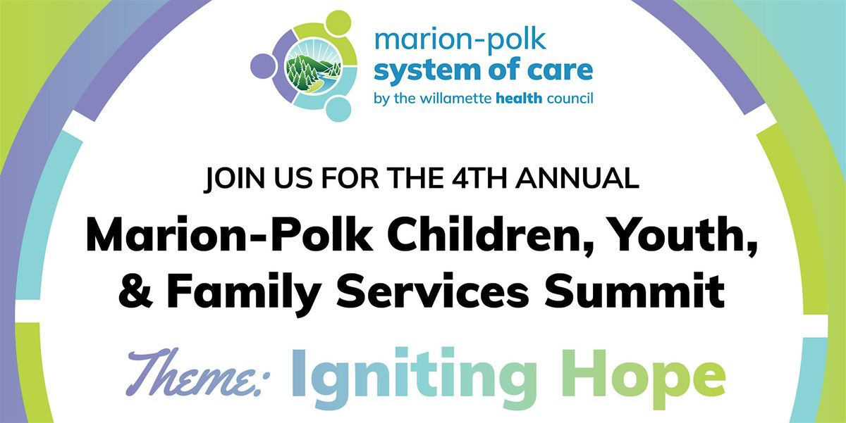 4th Annual Marion-Polk Children, Youth, & Family Services Summit at ...