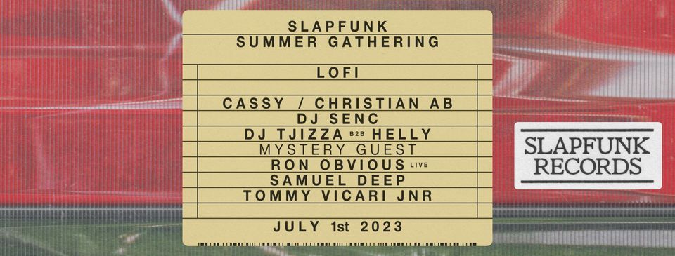 SLAPFUNK SUMMER GATHERING PART 2: LOFI at Lofi, Amsterdam on 1st July, 2023