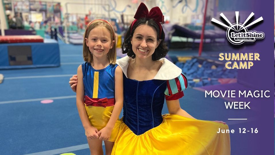 Movie Magic Week Summer Camp | Let It Shine Gymnastics, Franklin, TN ...