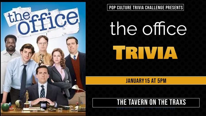 The Office Trivia Night-The Tavern On The Traxs at The Tavern on the ...