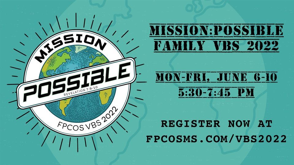 Mission: Possible Family VBS 2022 | First Presbyterian Church of Ocean ...