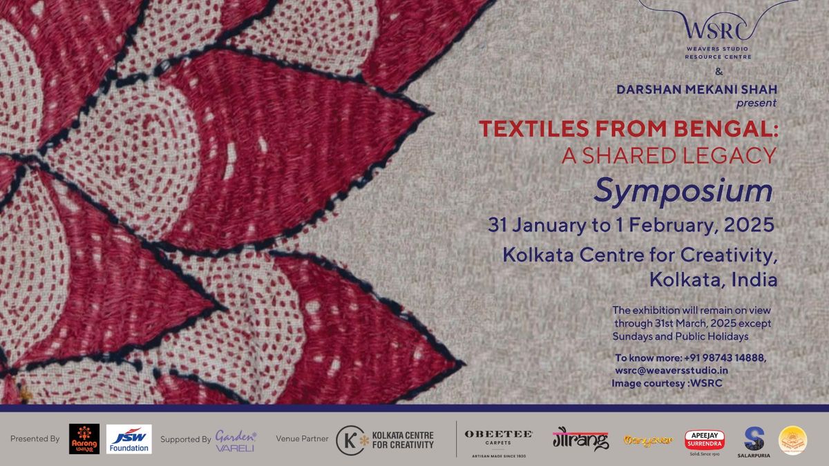 SYMPOSIUM - TEXTILES FROM BENGAL: A SHARED LEGACY at Kolkata Centre for ...