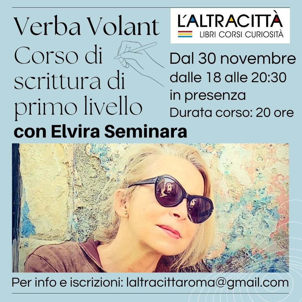 Verba volant. Corso di scrittura di primo livello con la scrittrice ...