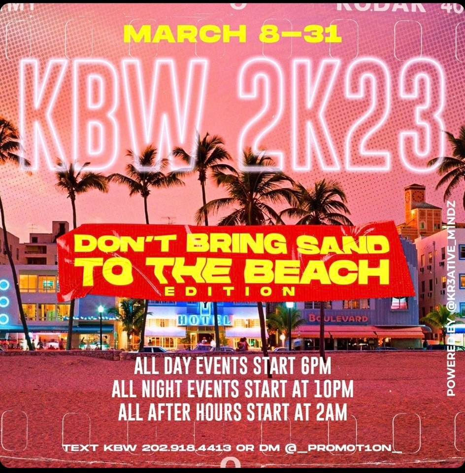 KBW 2k23 Miami Spring Break Don’t Bring Sand to The Beach | South Beach ...