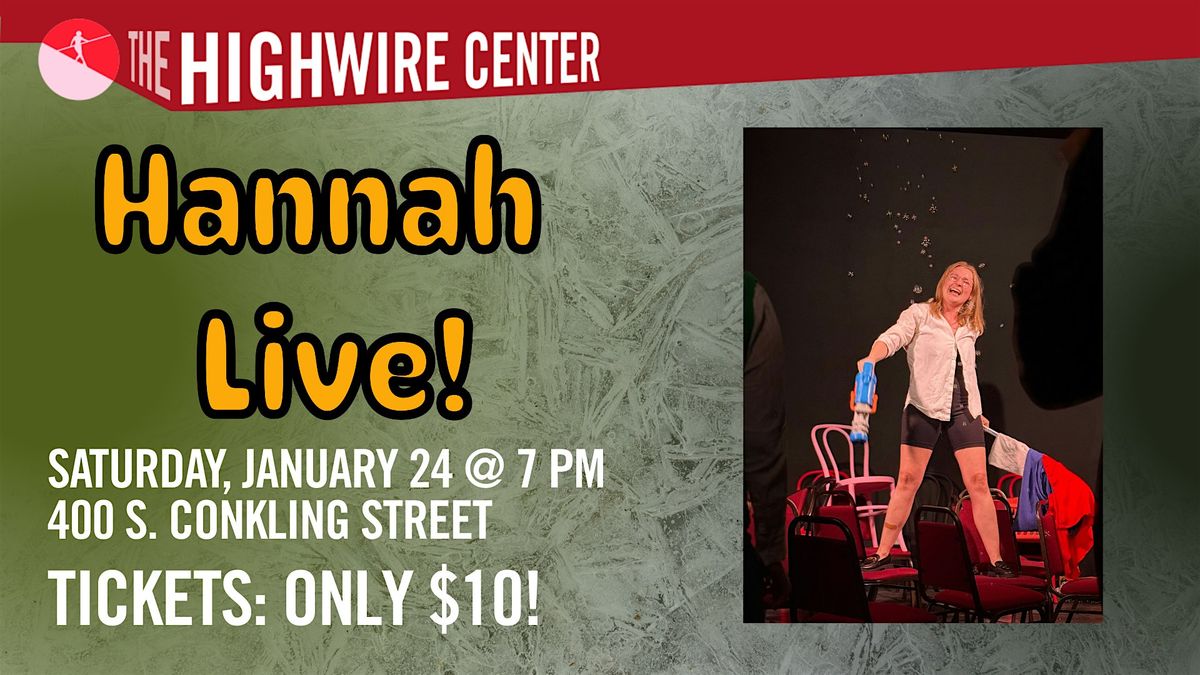 Hannah LIVE!: Improv at The Highwire Center! at Highwire Improv ...