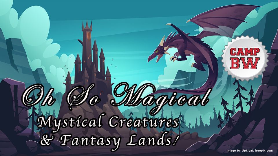 Oh So Magical: Mystical Creatures & Fantasy Lands! | Bottle Works ...